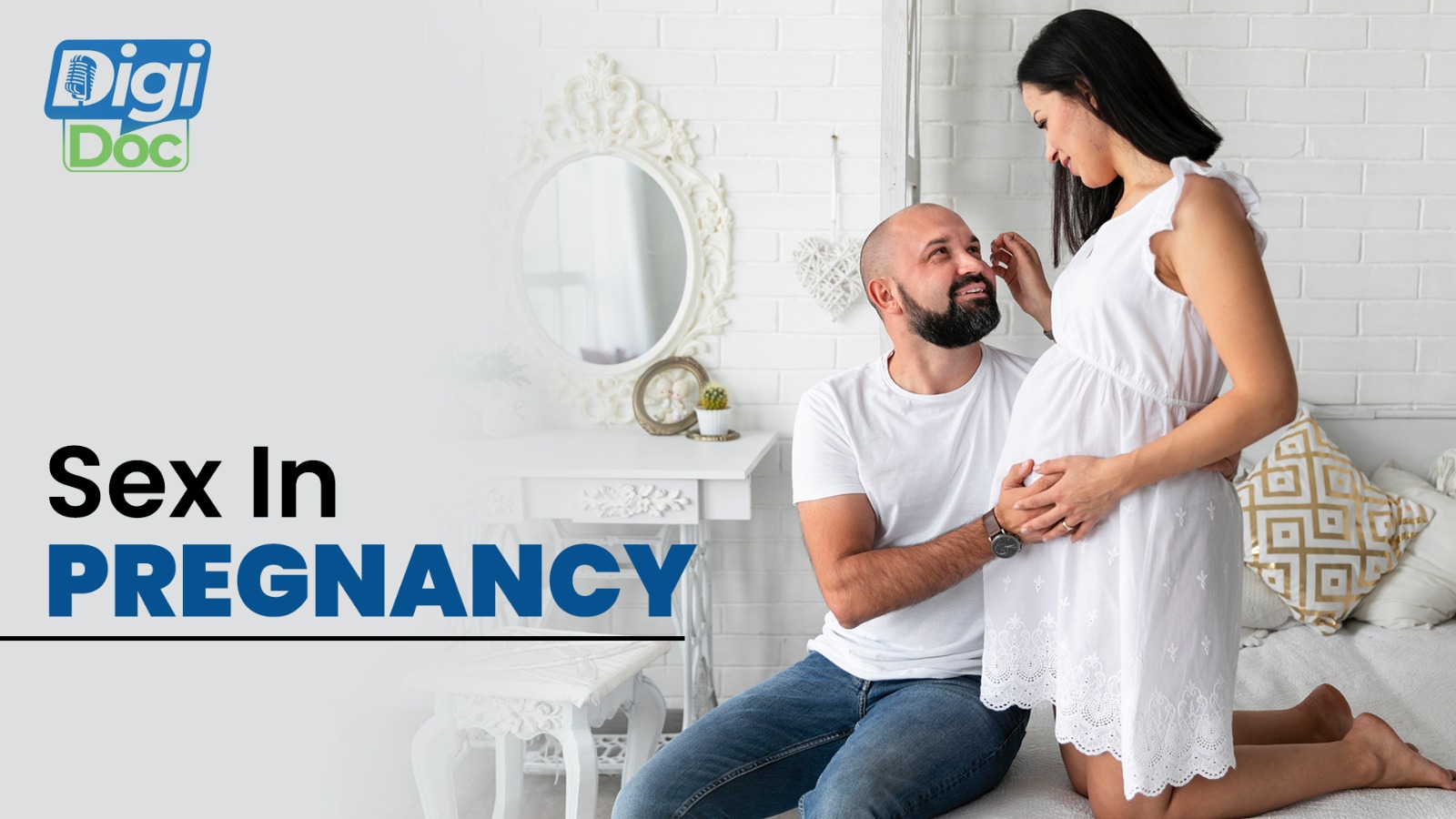 Sex In Pregnancy - Digi Doc TV